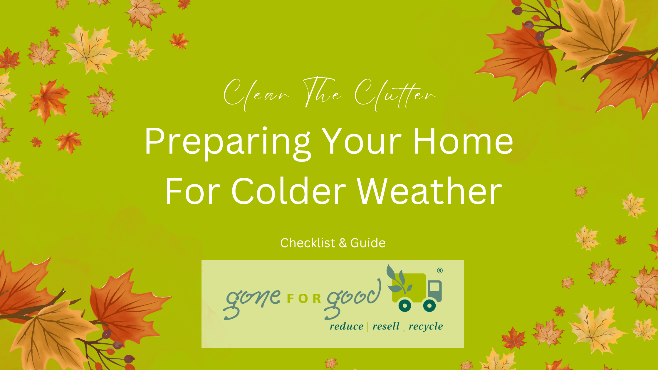 Fall Home Prep Checklist | Gone For Good Store®